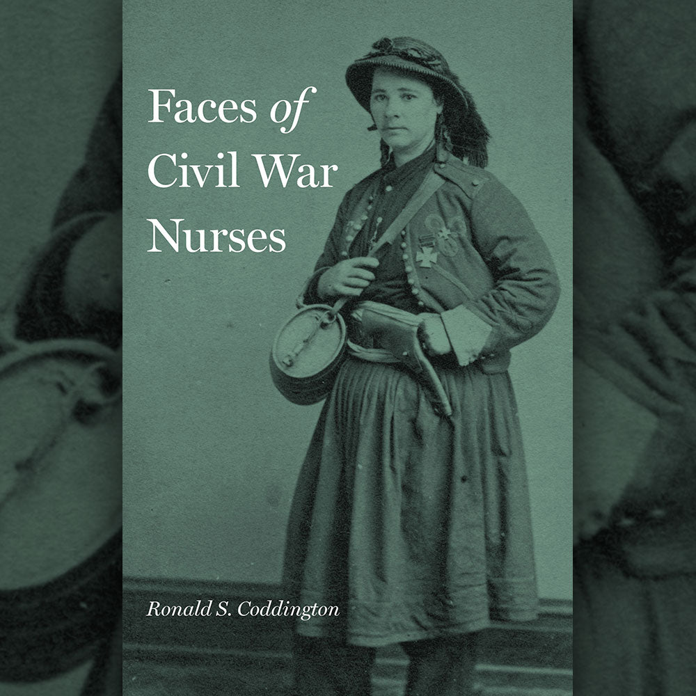 Faces of Civil War Nurses – Military Images Magazine
